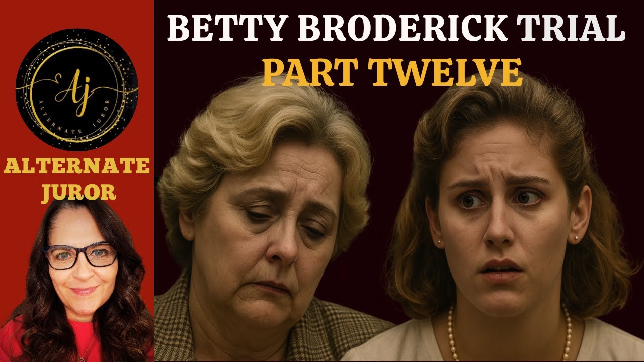 CA vs. BETTY BRODERICK — PART TWELVE — Daughter LEE Testifies!! - YouTube