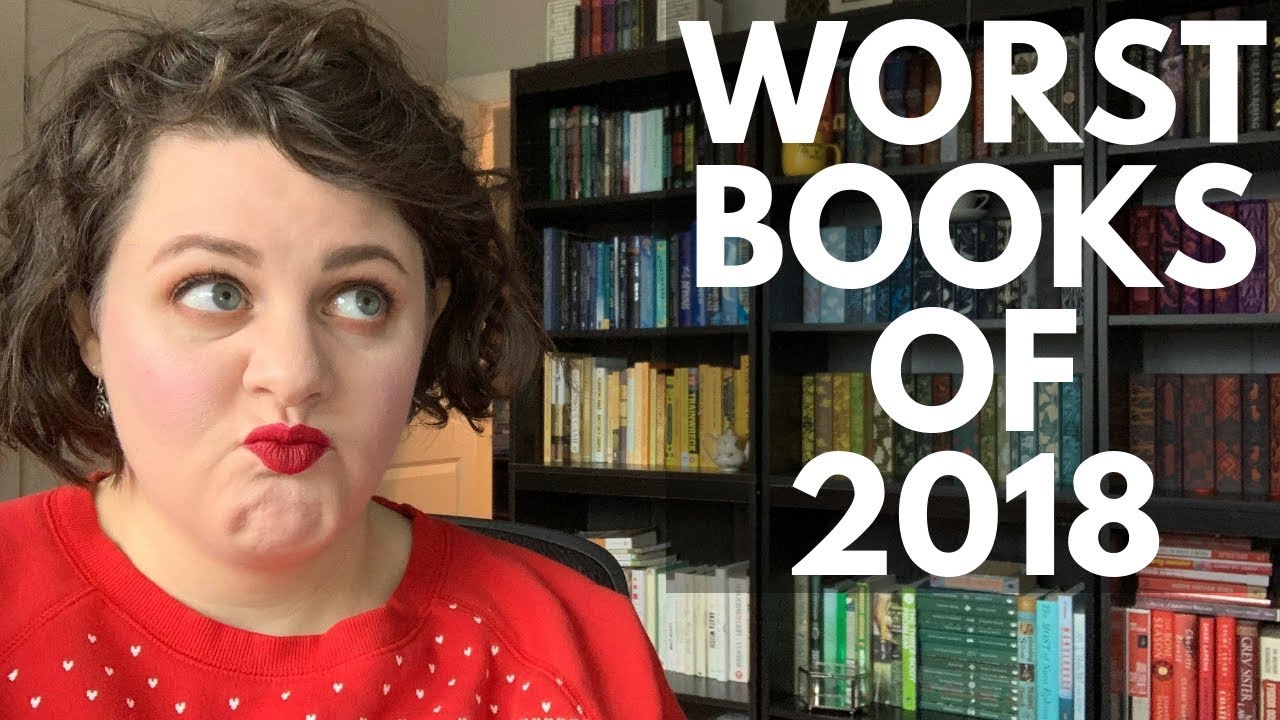 Worst Books Of 2018 YouTube worst-books-of-2018-youtube
