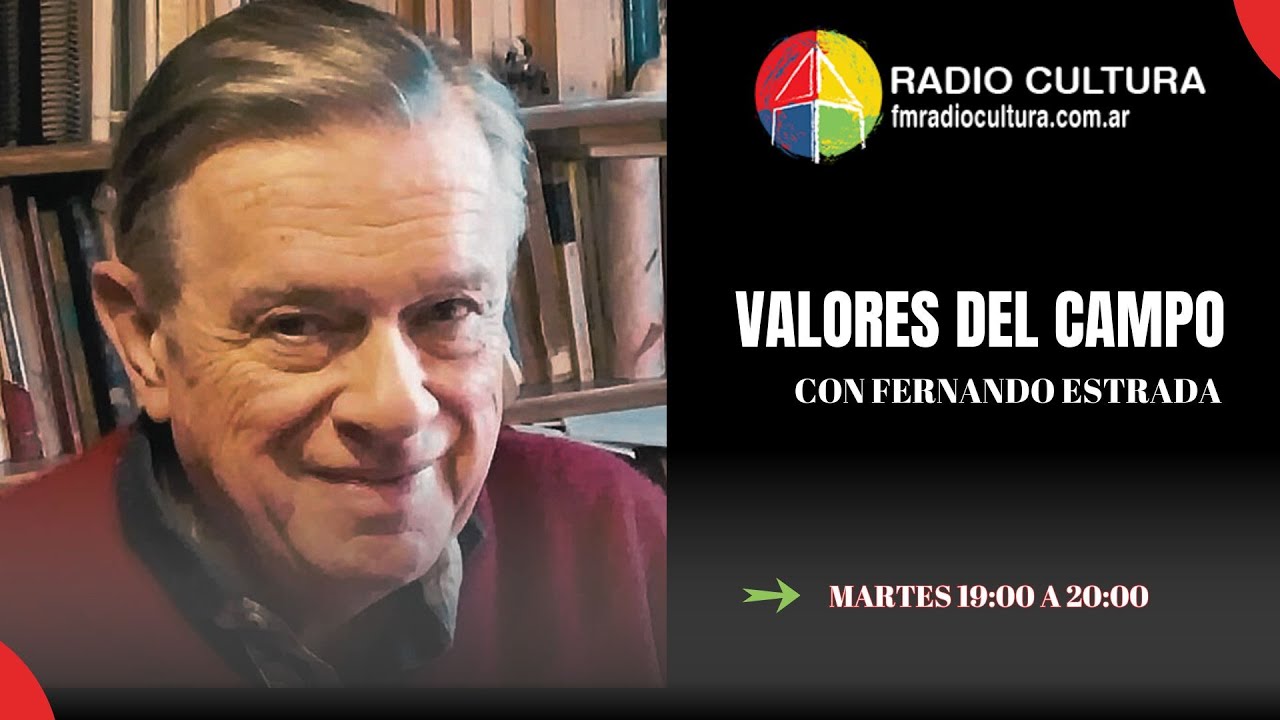 Valores del Campo con Fernando Estrada | Programa del 03-09-2024 - YouTube