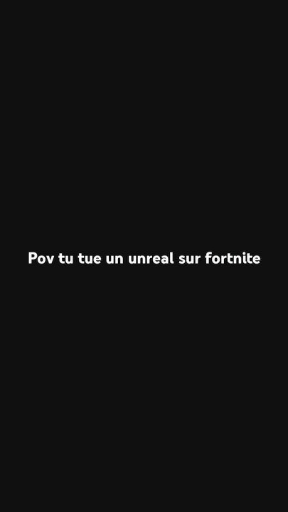 Pov Tu The Un Unreal Sur Fortnite Youtube
