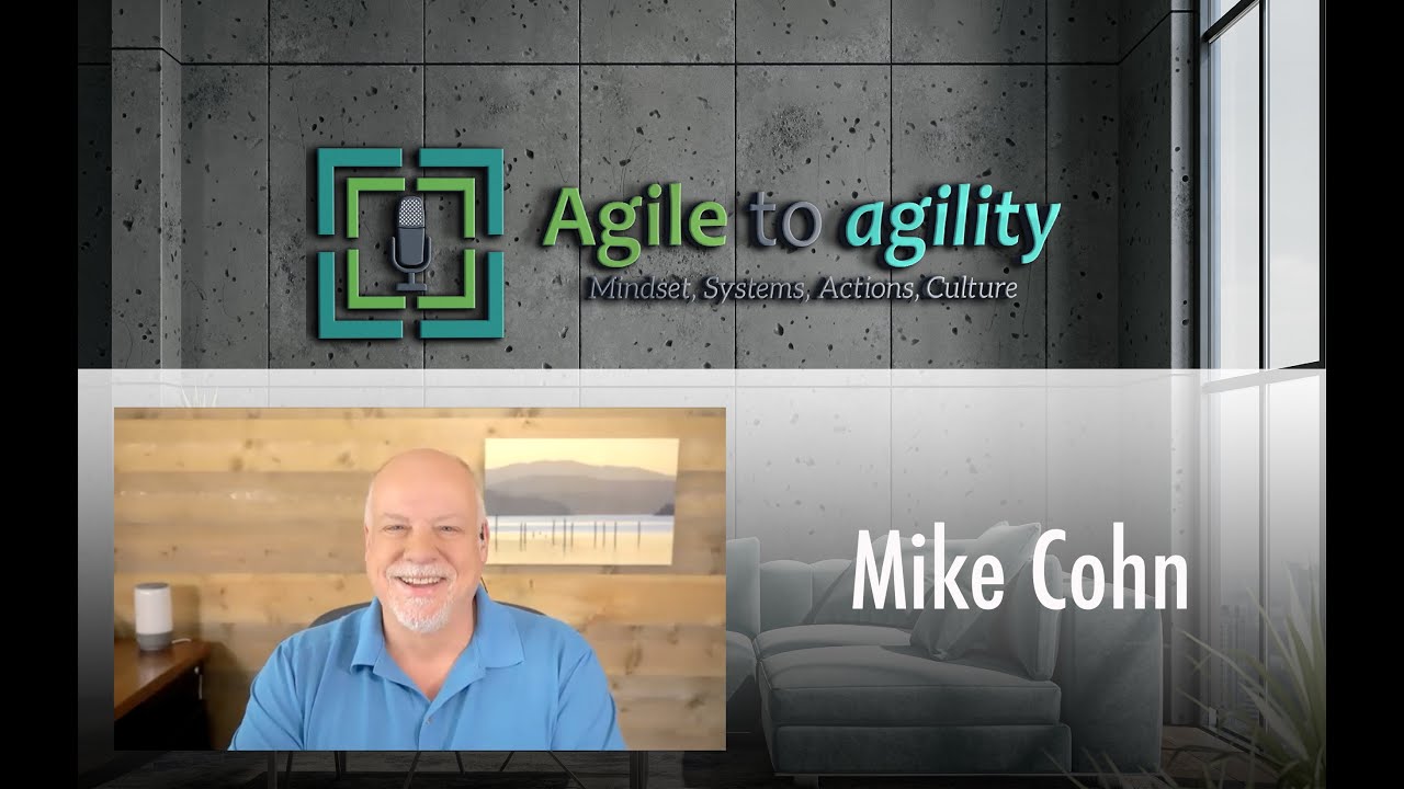 Mike Cohn: Scrum Alliance, The past & future of work | Agile to agility ...