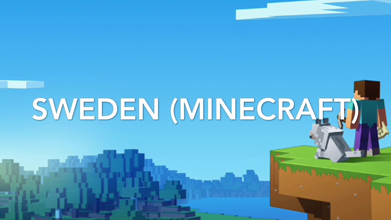 Sweden (Minecraft theme song) - YouTube