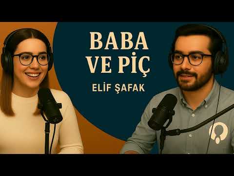 Baba ve Piç (The Bastard of Istanbul) – Elif Şafak | Podcast