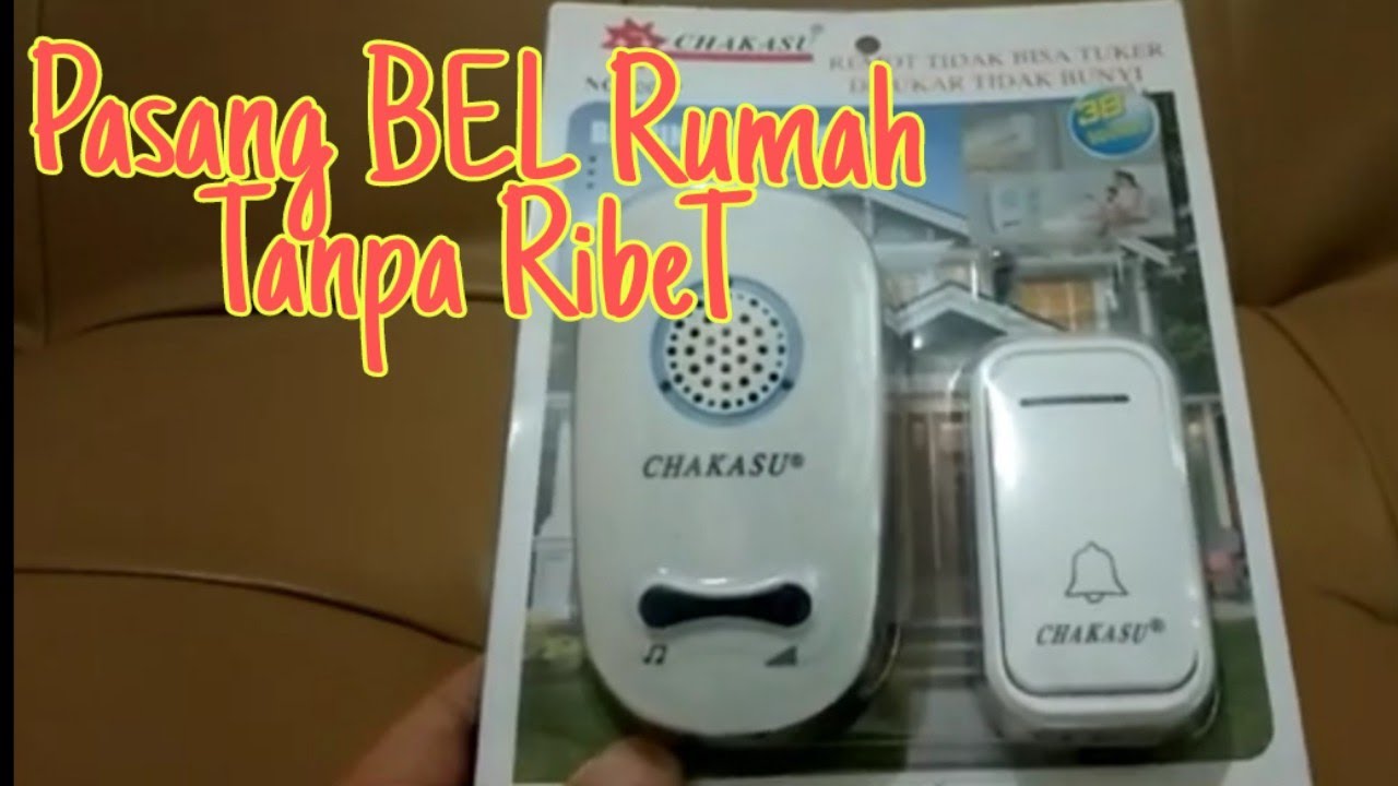 Pasang Bel rumah tanpa kabel / wireless,,solusi pasang bell tanpa ribet ...