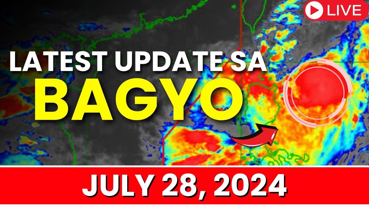 Latest Update Sa Bagyo July 28, 2024 | Low Pressure Area in the ...