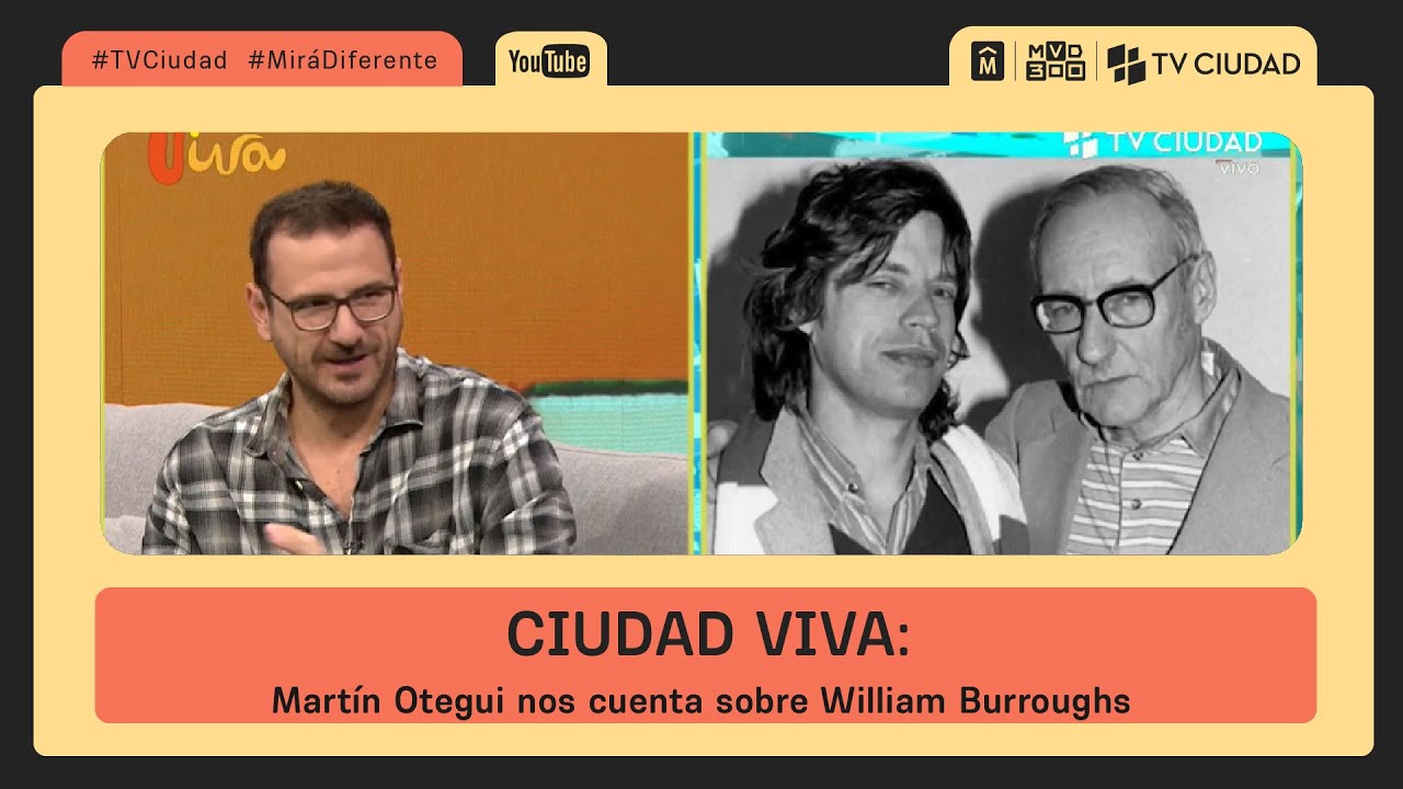 Ciudad Viva - Martín Otegui nos cuenta sobre William Burroughs escritor ...