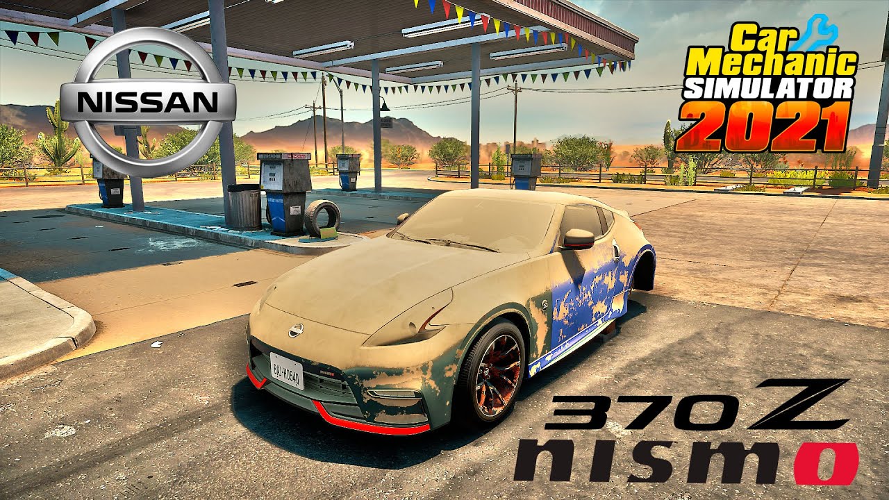 Restoration Nissan 370z - Car Mechanic Simulator 2021 - YouTube