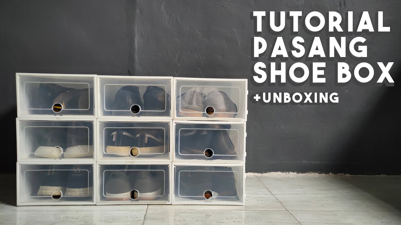 Tutorial Pasang Shoe Box / Kotak Sepatu + Unboxing Buat Kamar Jadi ...
