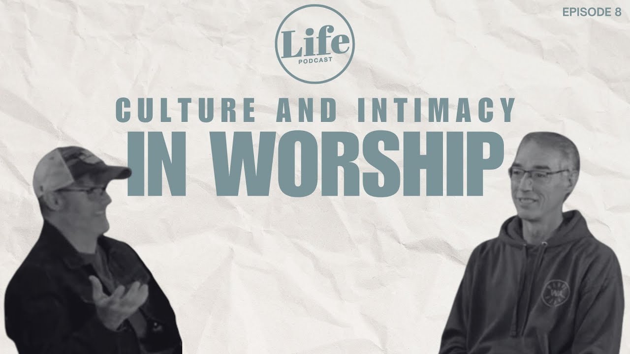 Culture and Intimacy in Worship — Jim Sim & Gary Cox | Episode 8 - YouTube