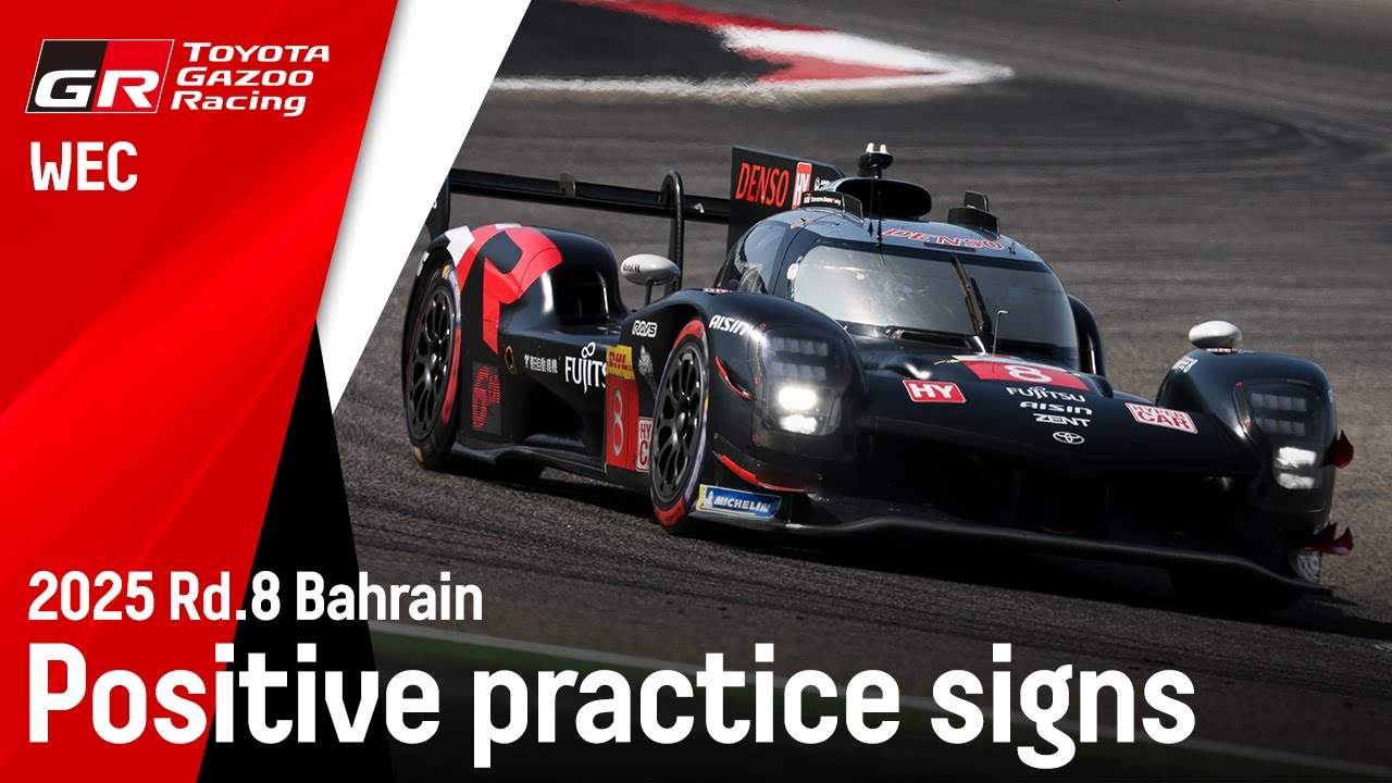 2025 WEC Bahrain: Positive practice signs - YouTube