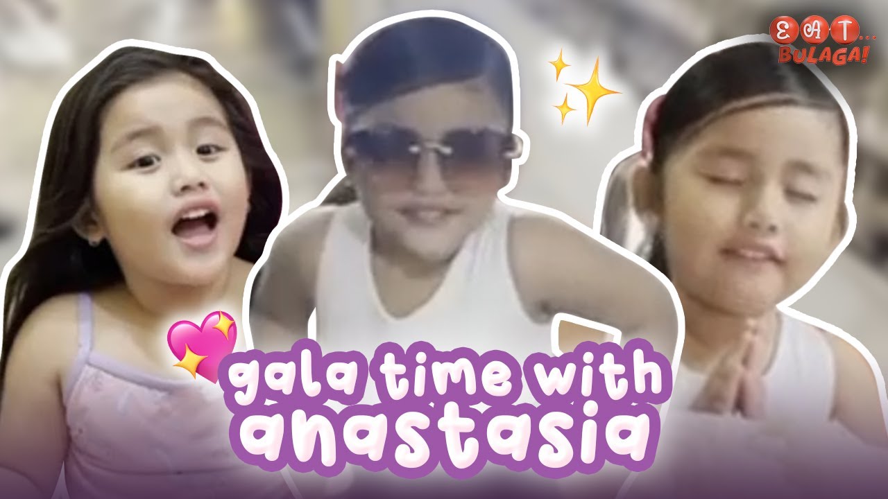 Gala time with Child Star Anastasia! 🤗 | EAT BULAGA - YouTube