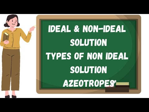 Ideal and Non Ideal Solution, Azeotropes| Solutions|Chemistry| Class ...