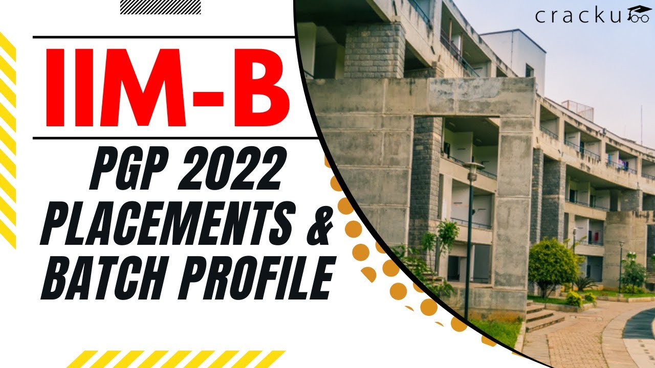 IIM Bangalore PGP 2022 Placements & Batch Profile - YouTube