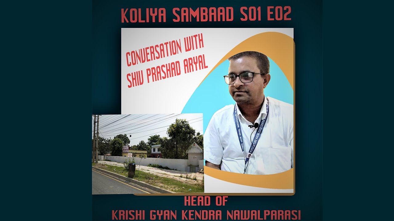 Krisi Gyan Kendra Nawalparasi | Conversation with Shiv Prashad Aryal ...
