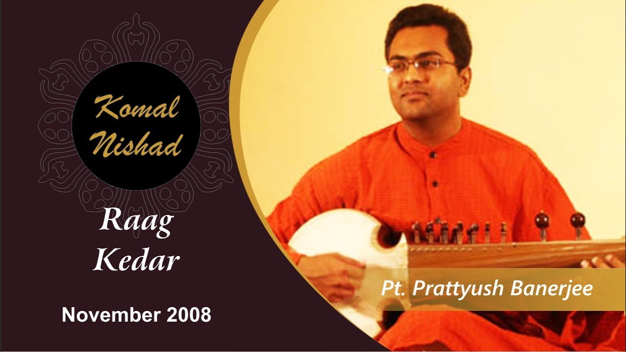 Raag Kedar | Pt. Prattyush Banerjee | Hindustani Classical Sarod | Part ...
