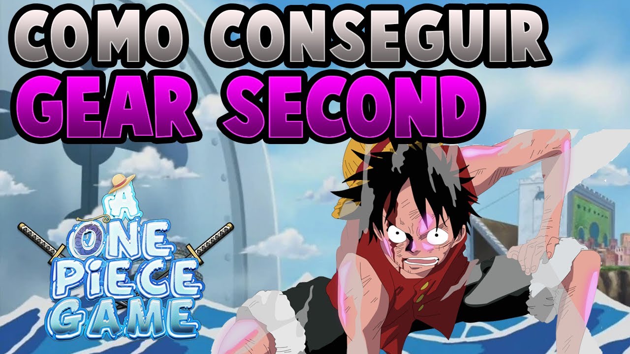 [AOPG] COMO CONSEGUIR LA GEAR SECOND En A One Piece Game (Roblox One ...