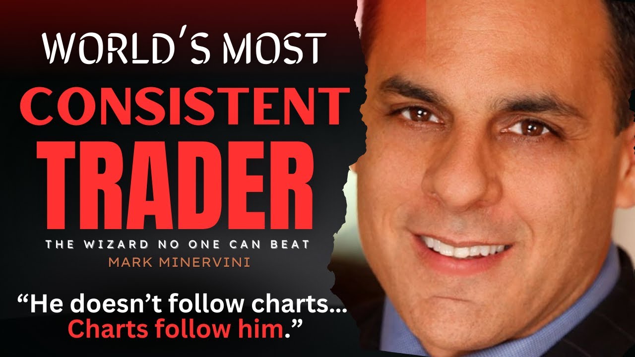 Mark Minervini: The Wizard No One Can Beat | Legendary Trader ...