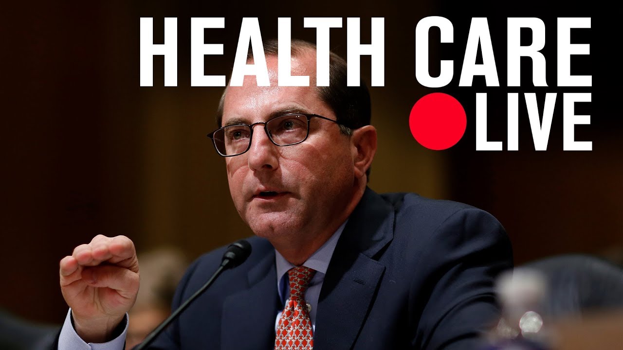 Sec. Alex M. Azar II: Fixing health care | LIVE STREAM - YouTube