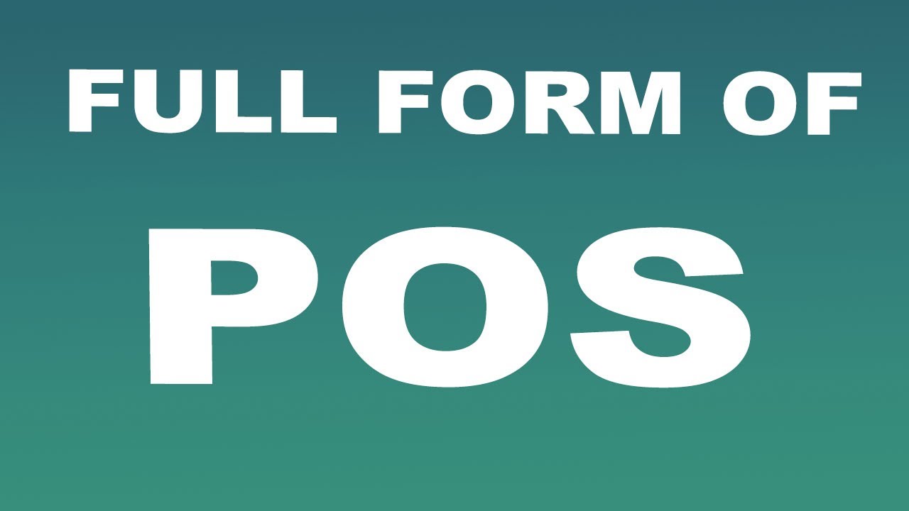 Full Form of POS | What is POS Full Form | POS Abbreviation - YouTube