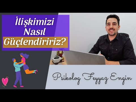 İlişki Nasıl Canlı Tutulur? İlişki Nasıl tazelenir? İlişkimizi Nasıl Güçlendiririz?