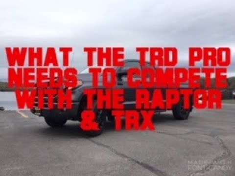 Here’s What The TRD Pro Tundra Needs To Compete With The Raptor And Ram ...