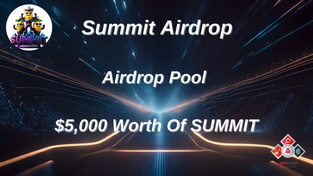 🕵🏻‍♂️ Summit #Airdrop (New Round) | 🏆 Airdrop Pool: $5,000 worth of SUMMIT #airdrop #bitcoin ...