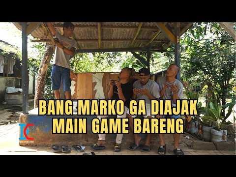 Bang Marko Ga Diajak Main Game Bareng