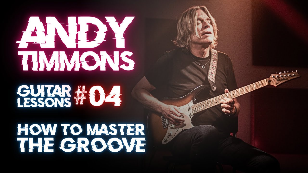 Andy TIMMONS Guitar LESSONS #04 - How to Master the Groove - YouTube
