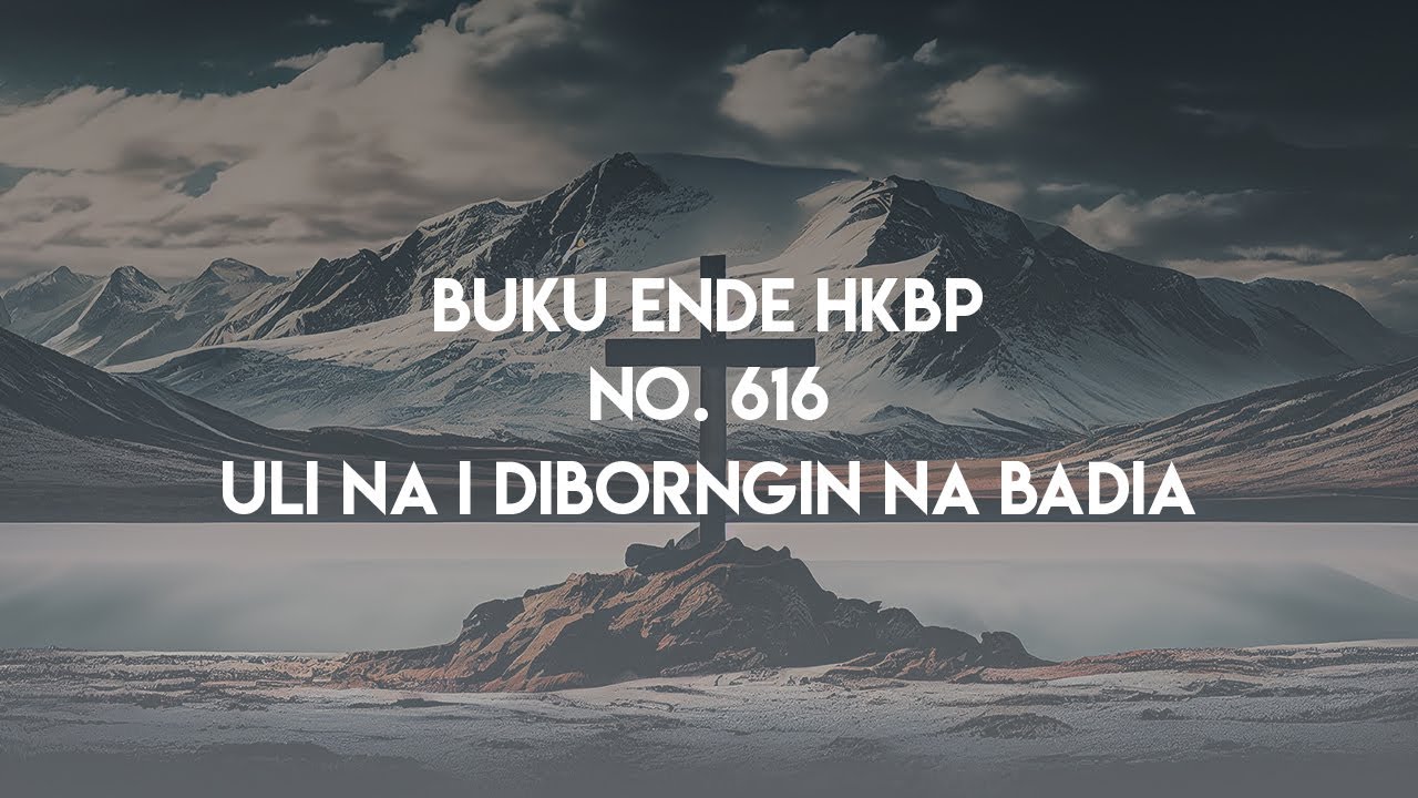 Lagu Natal Buku Ende No 616 Uli Na I Di Borngin Na Badia (Lirik ...
