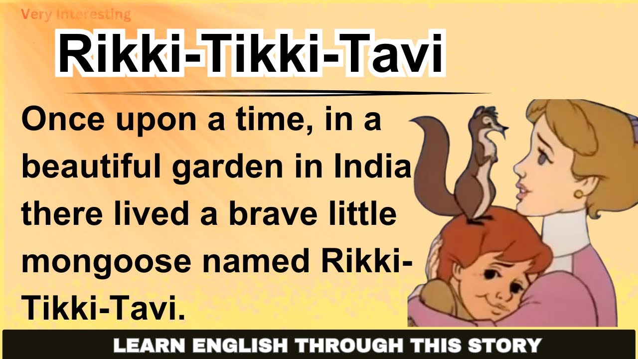 Rikki-Tikki: The Brave Mongoose| LEARN English Through Story Level 1 ...