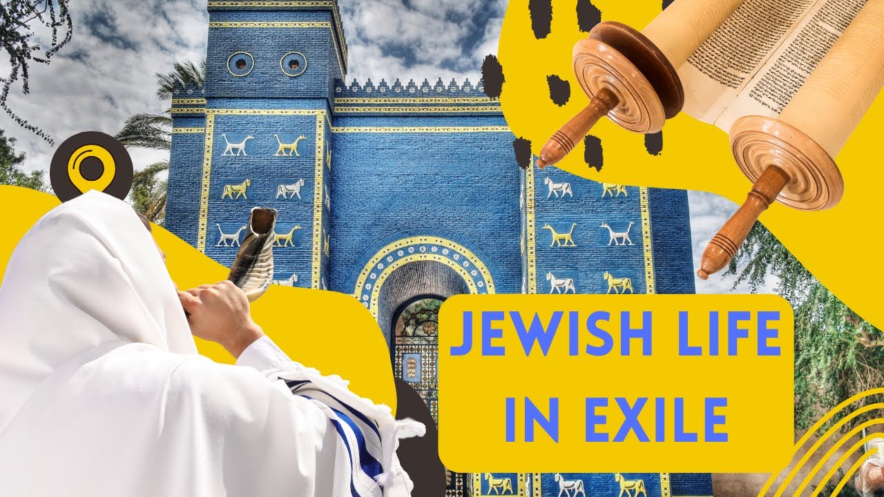 Jewish Life in Exile: Rediscovering Hope in Babylon - YouTube