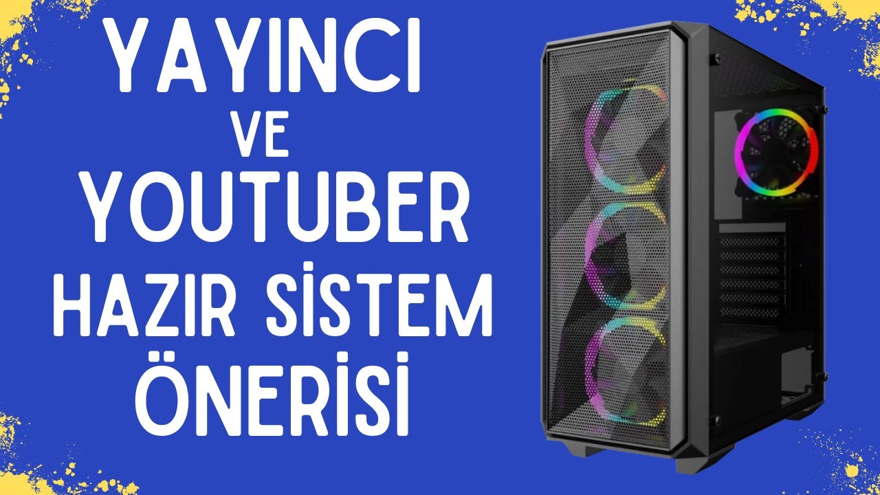 YOUTUBER HAZIR SİSTEM ÖNERİSİ - 21.999 TL GENÇER GAMİNG HAZIR SİSTEM ...
