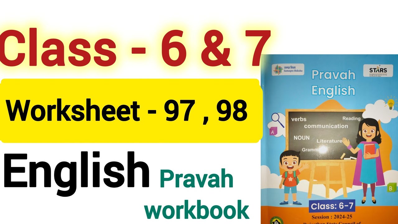 worksheet 97 and 98 Class 6 and 7 pravah english workbook grade 6-7 ...