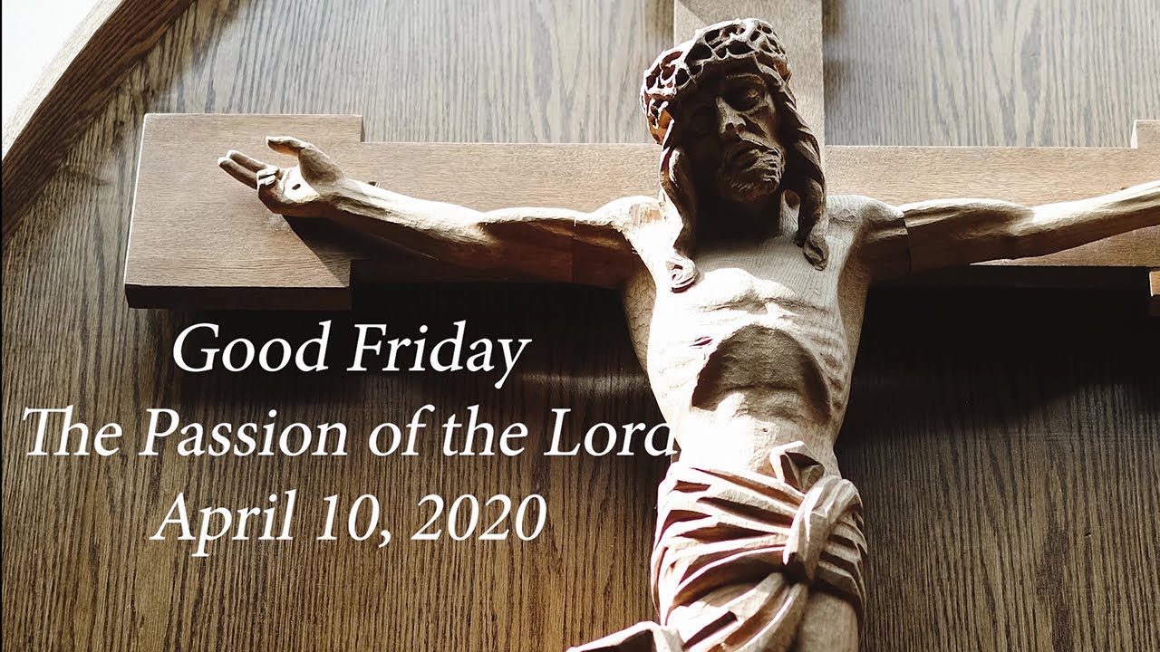 Good Friday, The Passion of the Lord, St. Andrew Apostle with Father ...