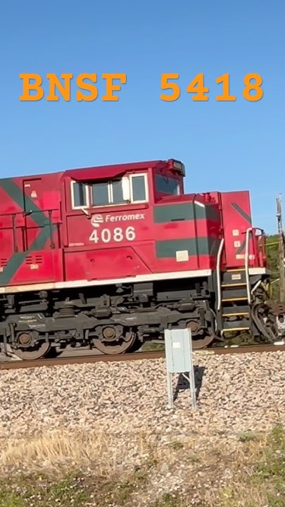 BNSF 5418 - September 19, 2024 #bnsf #ferromex #railroad #railfan - YouTube