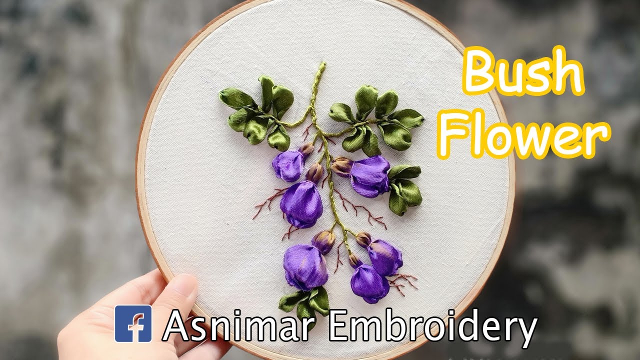 Ribbon Embroidery Design - Bush Flower - YouTube