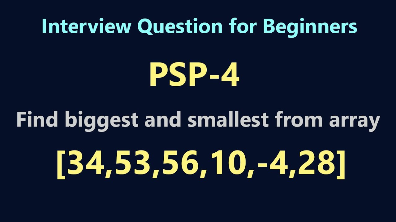 Psp 4 Interview Programs Biggest And Smallest Number In An Array Php Tamil Youtube