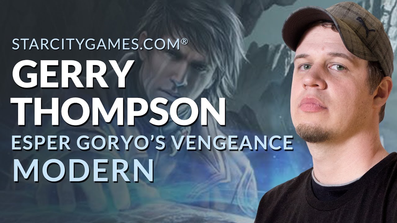 Modern: Esper Goryo's Vengeance with Gerry Thompson - Round 1 - YouTube