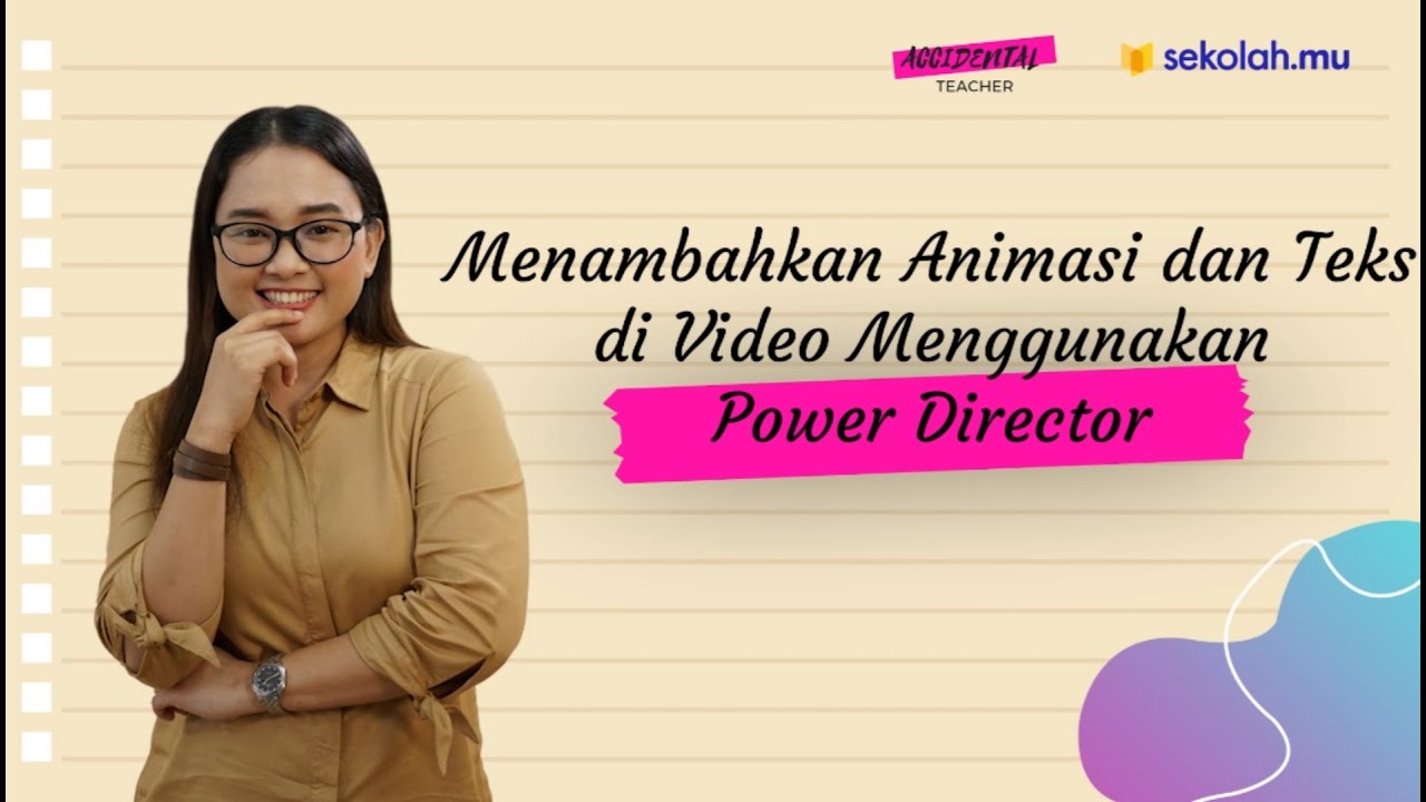 Menambahkan Animasi dan Teks Video di Power Director | UPDATE 2021 ...
