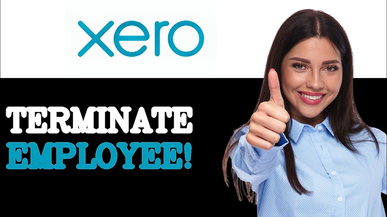 How To Terminate An Employee In Xero - Step By Step (2025) - YouTube
