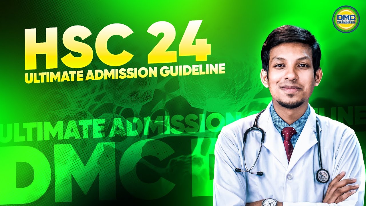 HSC 24 ULTIMATE ADMISSION GUIDELINE - YouTube