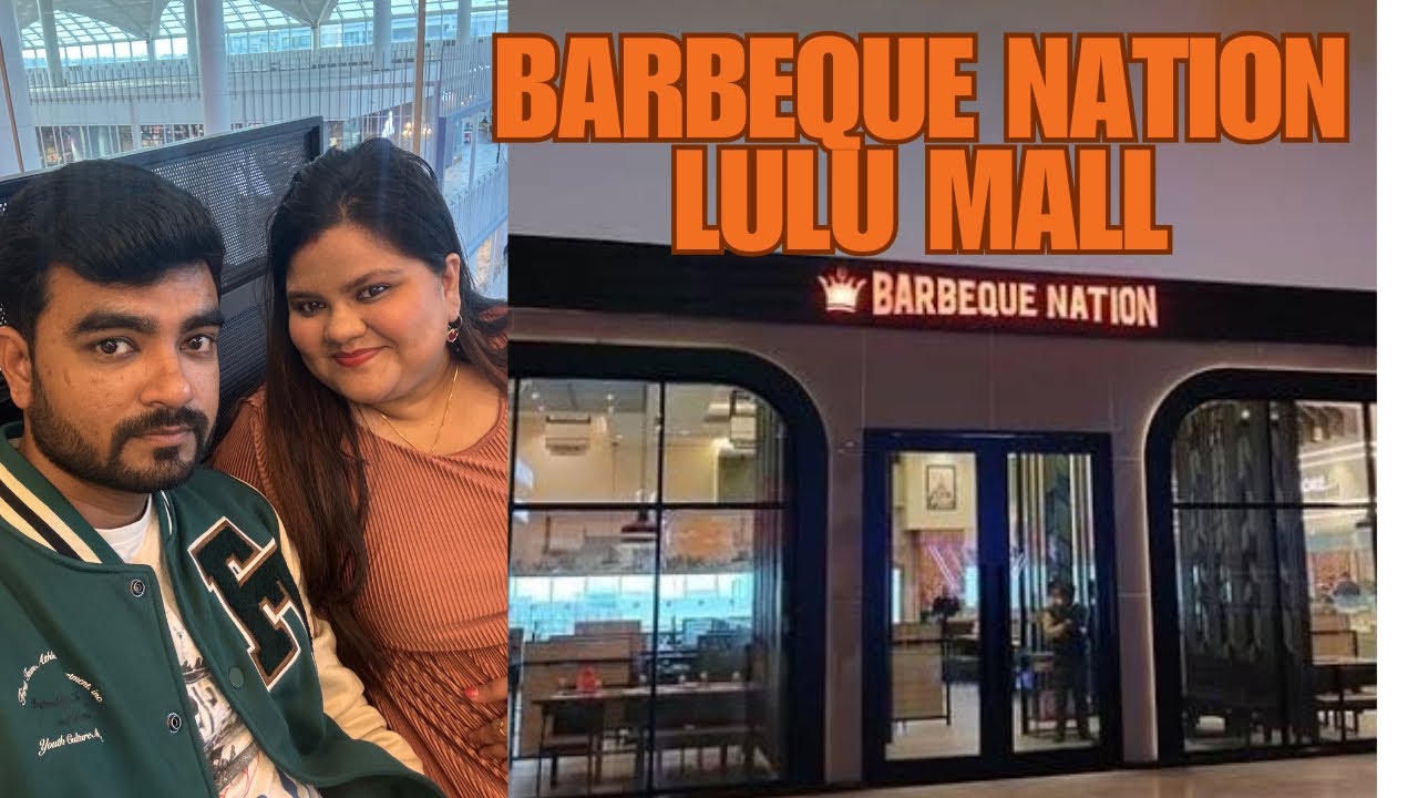 Barbeque Nation Weekend Lunch Buffet Experience | Unlimited Grills & Delicacies 🍴🔥 LULU MALL ...
