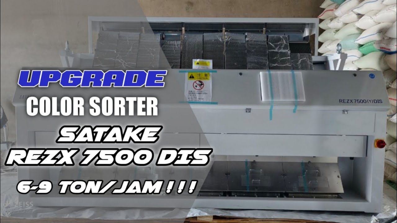 UPGRADE UNIT MESIN COLOR SORTER SATAKE REZX 7500 DIS || SRAGEN JAWA ...