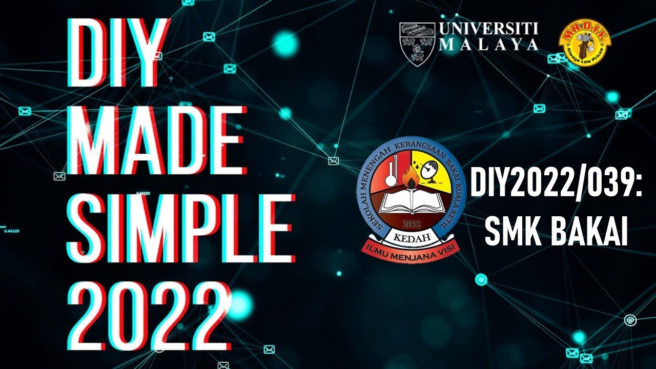 DIY2022/039: SMK BAKAI 2022 - YouTube