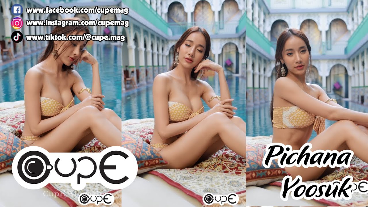 Model: Pichana Yoosuk by Cup E | 🌺🌺🌺 - YouTube