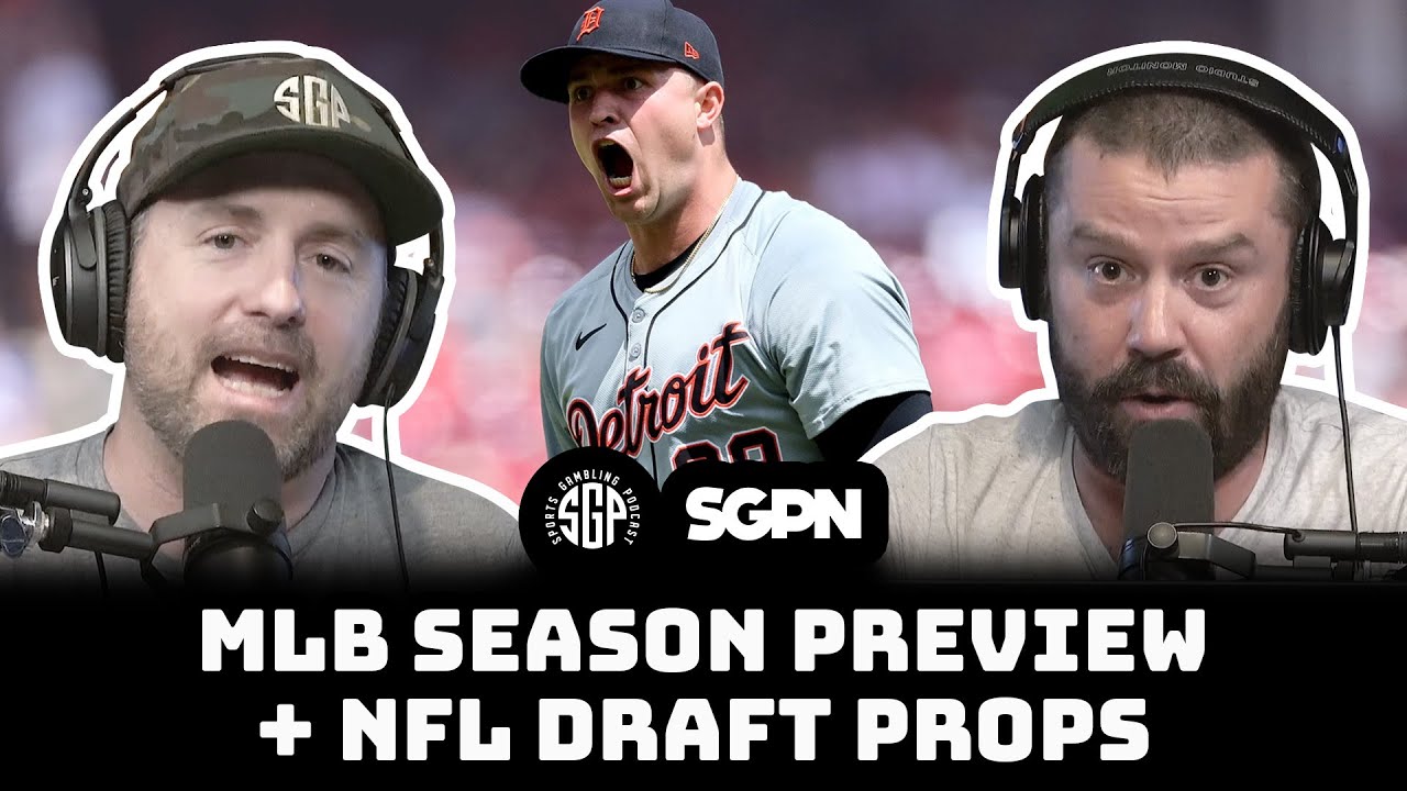 MLB Season Preview + NFL Draft Props - YouTube