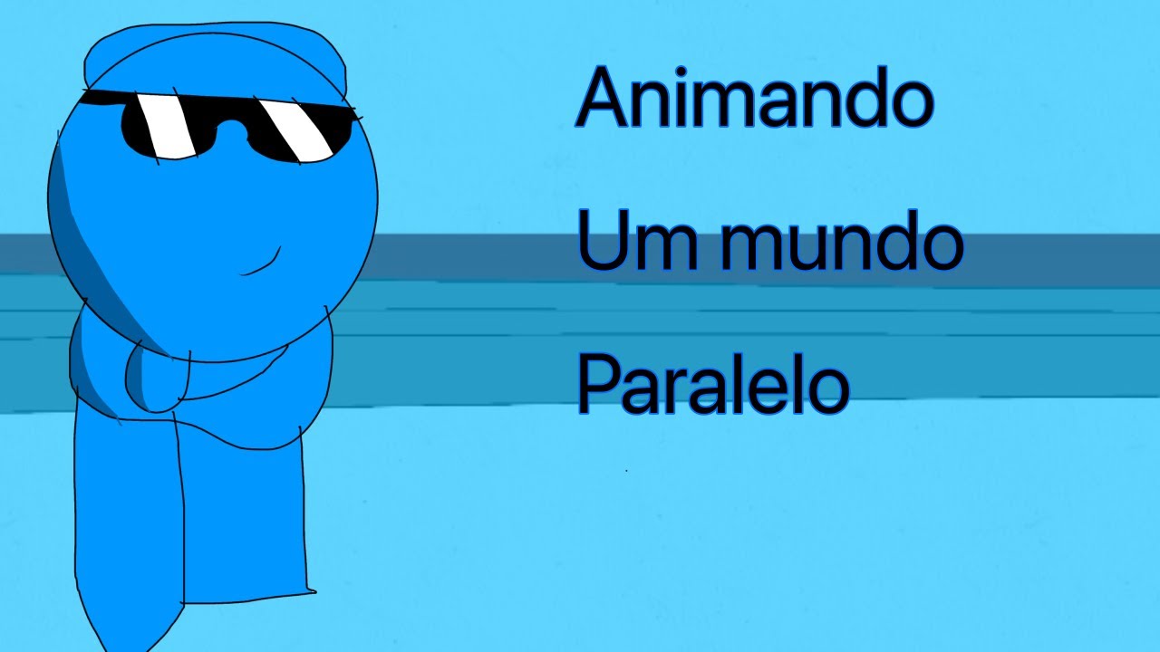 Animando um mundo paralelo 8 - YouTube