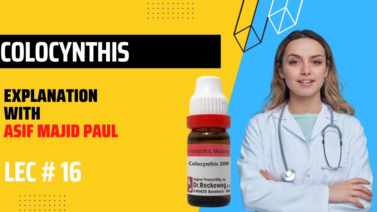 Colocynthis Explanation with Asif Majeed Paul - YouTube