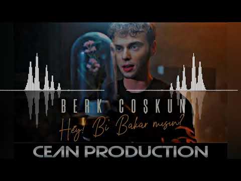 Berk Coşkun - Hey! Bi' Bakar mısın? (Cean Production Remix)