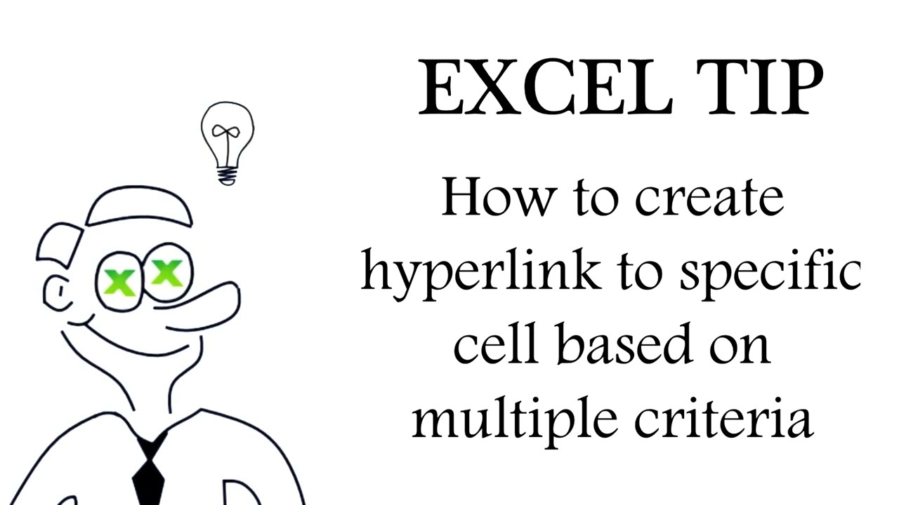 Excel How To Create Hyperlink To Specific Cell Based On Multiple Criteria YouTube Excel How To Create Hyperlink To Specific Cell Based On Multiple Criteria YouTube